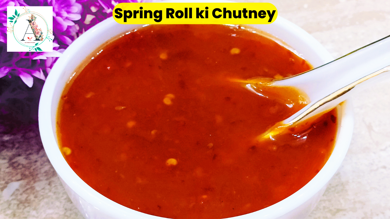 Spring Roll Chutney Recipe - Aayansh Kitchen
